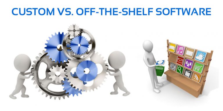 Tips for Making the Decision Between Custom & Off-the-Shelf Software
