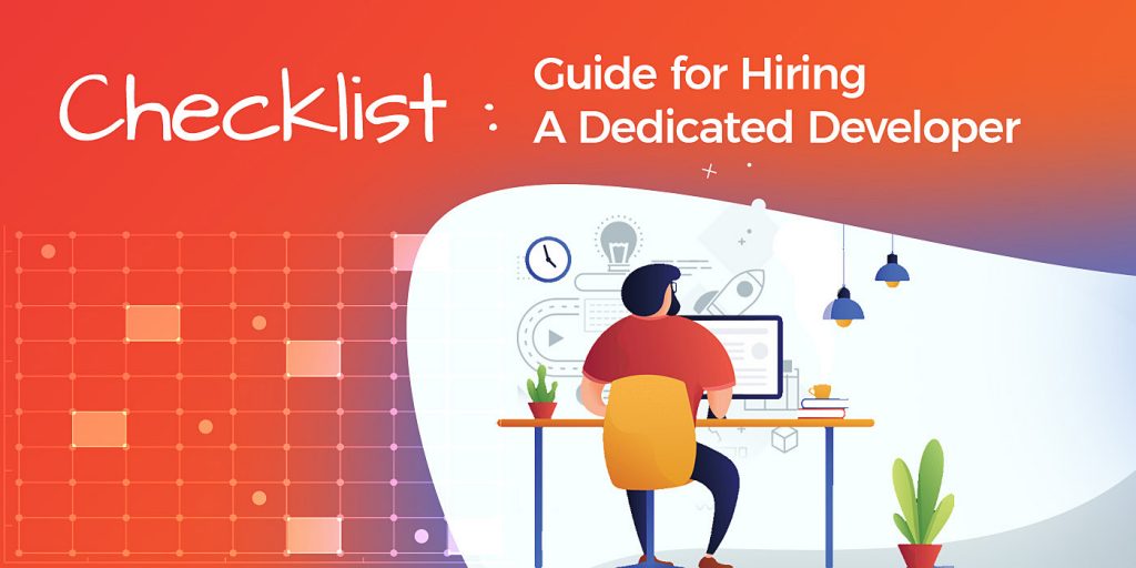 Things to Consider Before Hiring a Dedicated Developer