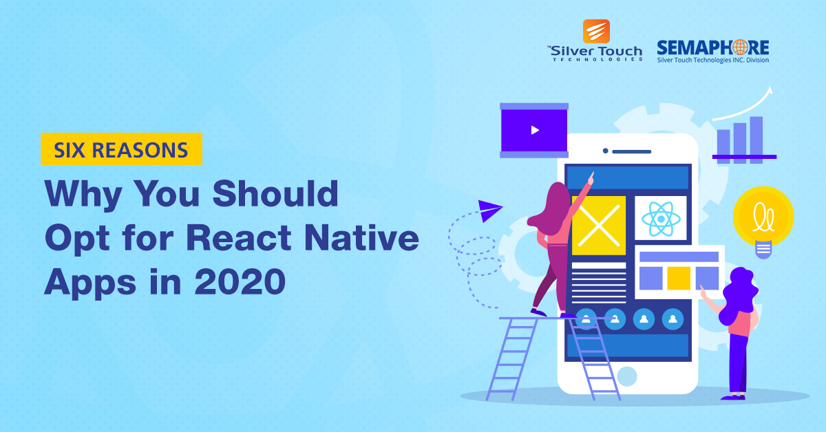 Six Reasons Why You Should Opt for React Native Apps in 2023